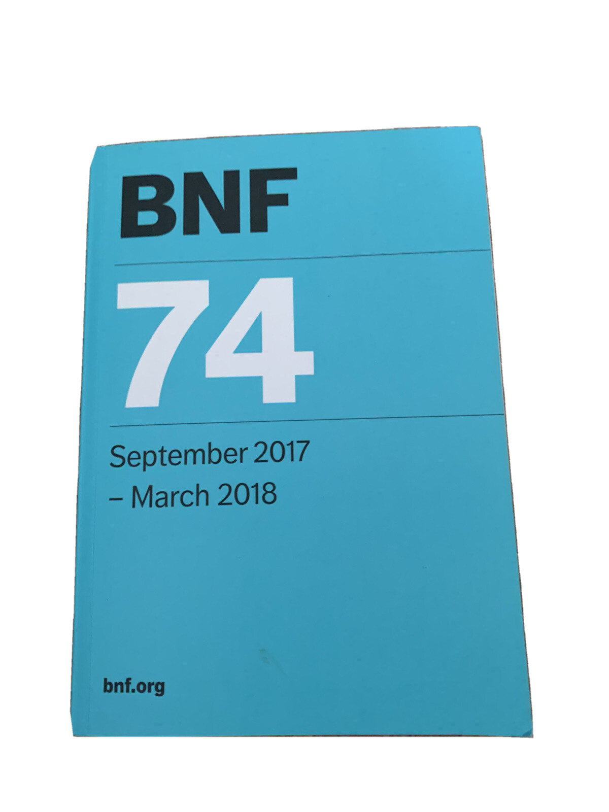 BNF 74 (British National Formulary) September 2017 by Joint Formulary ...