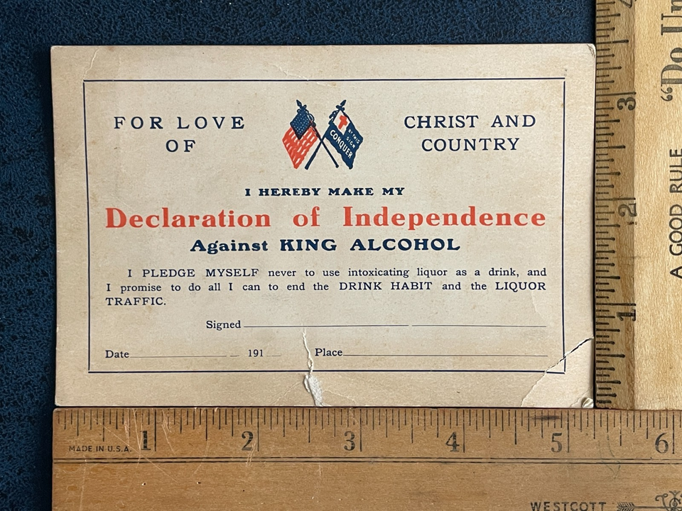 Old Pre-Prohibition Declaration of Independence Against KING ALCOHOL ...