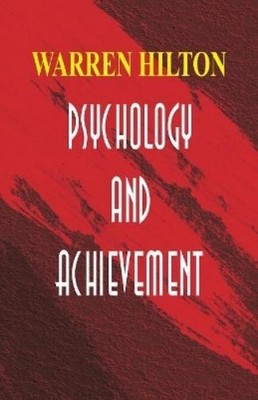 Warren Hilton Psychology and Achievement (Paperback) 9789387513488| eBay