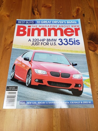 Bimmer Magazine The Magazine About BMW May 2010 Just For U.S 335 is ...