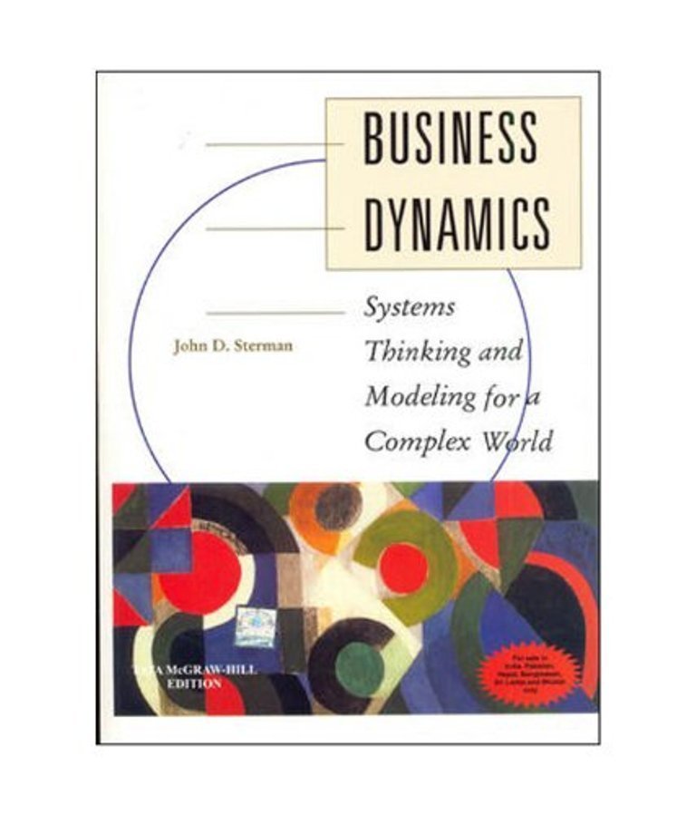 Business Dynamics : Systems Thinking and Modeling for a Complex..By ...