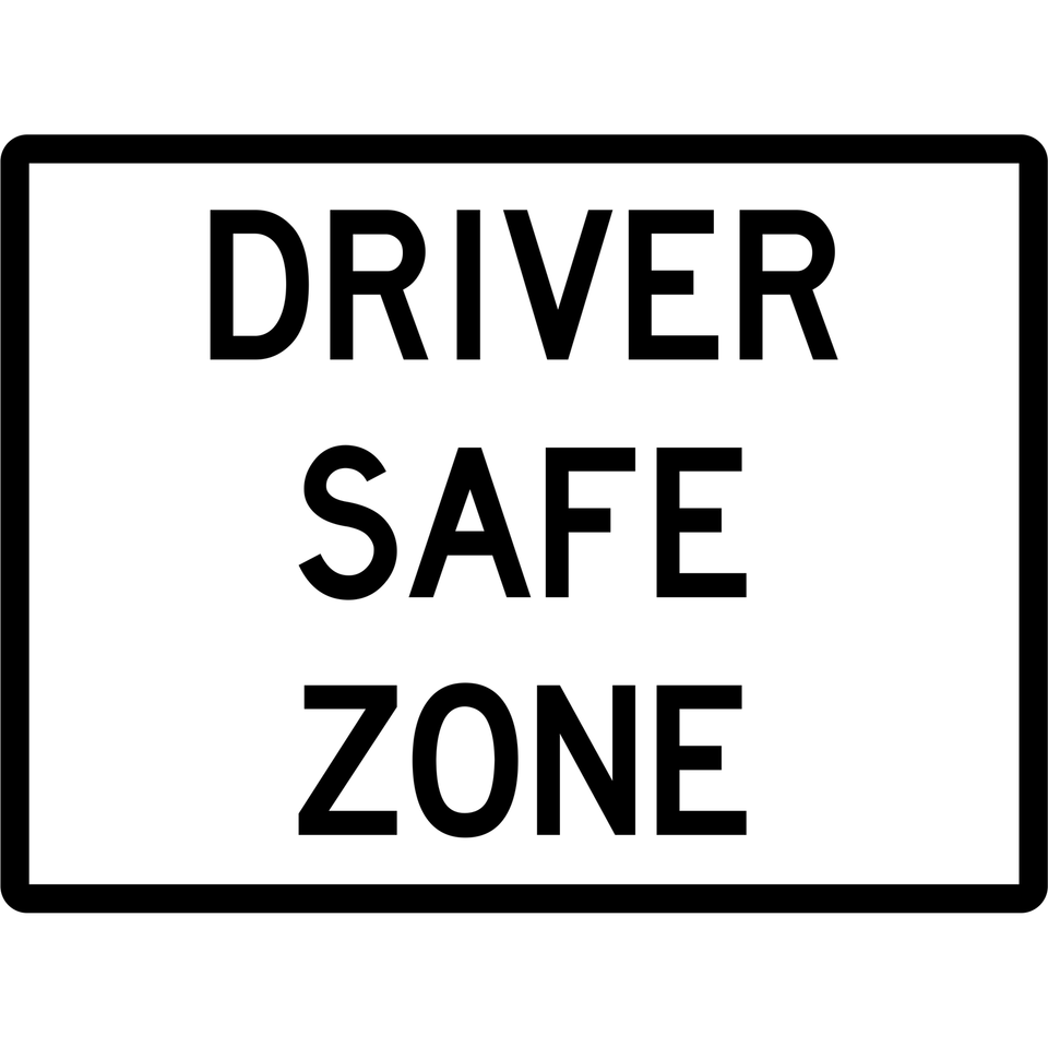 General Sign - Driver Safe Zone | eBay Australia