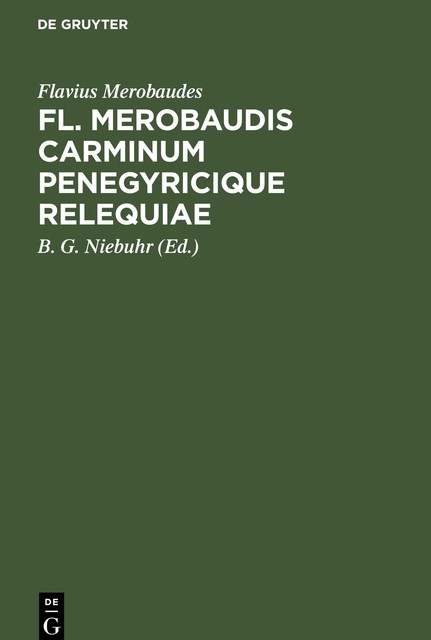 Fl. Merobaudis Carminum Penegyricique Relequiae von Flavius Merobaudes ...
