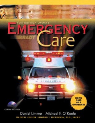 Brady Emergency Care AHA, 10th Updated Edition by Limmer, Dan|O'Keefe ...