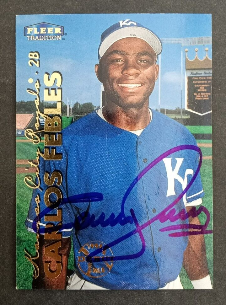 1999 Fleer (Tradition) SIGNED: Carlos Febles, ROYALS #194 | eBay