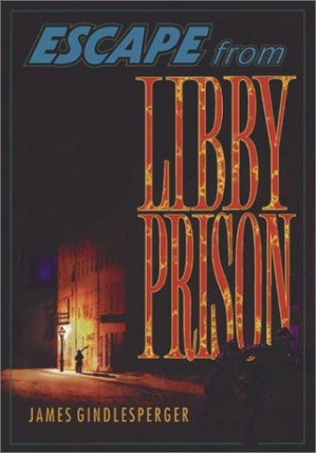 Escape from Libby Prison - VERY GOOD 9780942597912| eBay