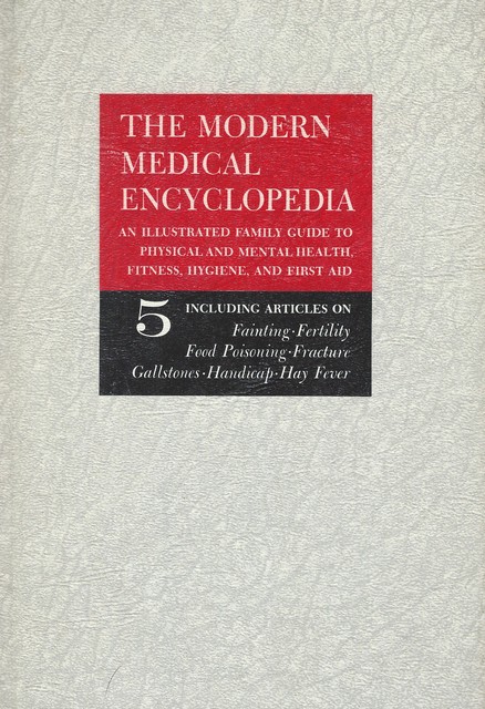 The Modern Medical Encyclopedia:An Illustrated Family Guide Answering ...