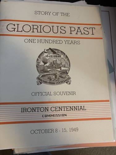 Story of the Glorious Past 100 Years Ironton OH Lawrence Co. 1949 ...