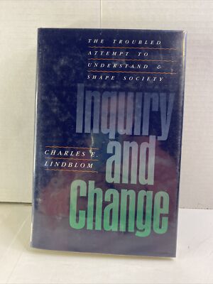 Inquiry and Change - Charles E. Lindblom (Hardcover, Dust Jacket, 1990 ...