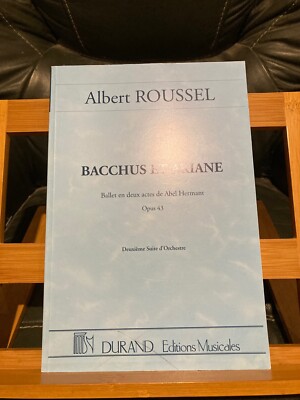 Albert Roussel Bacchus et Ariane Deuxième suite d'orchestre partition ...