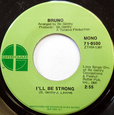 BRUNO 45 I'll Be Strong / You Started Me laughing MONO press GREGAR ...