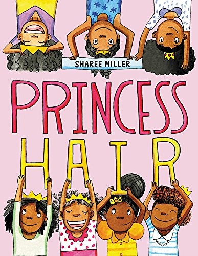 PRINCESS HAIR By Sharee Miller - Hardcover **Mint Condition ...