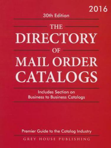 Directory of Mail Order Catalogs 2016 : Print Purchase Includes 1 Year ...