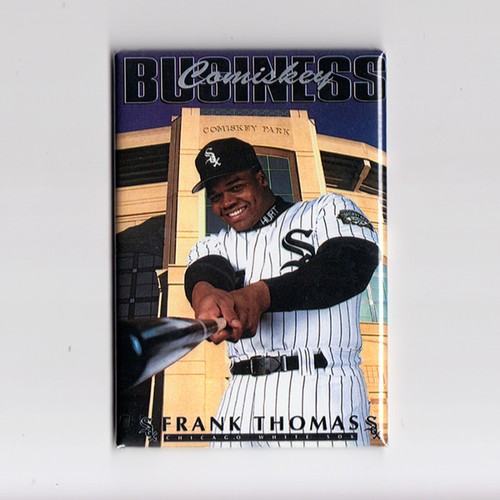 FRANK THOMAS / COMISKEY BUSINESS - 2" x 3" POSTER FRIDGE MAGNET ...