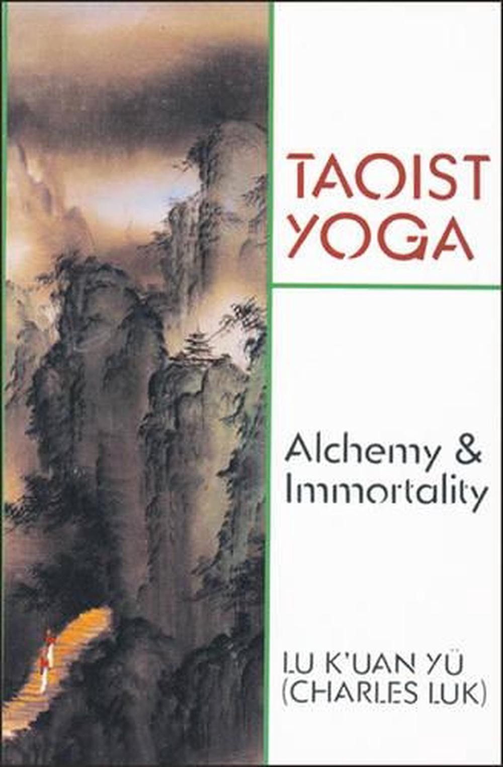 Taoist Yoga: Alchemy & Immortality by Charles Luk (English) Paperback ...
