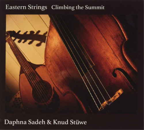 Daphna Sadeh & Knud Stüwe Eastern Strings: Climbing the Summit (CD ...