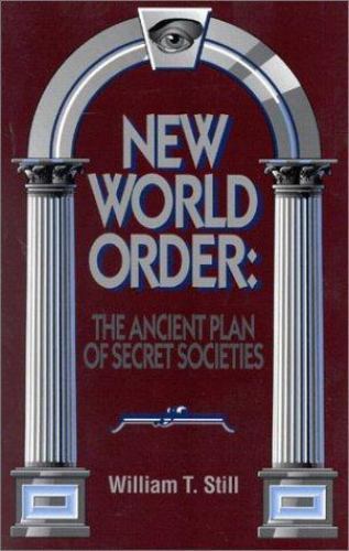 New World Order : The Ancient Plan of Secret Societies by William N ...