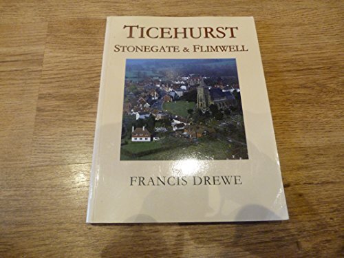Ticehurst, Stonegate And Flimwell by Anon Paperback / softback Book The ...