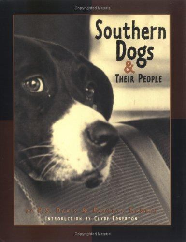 Southern Dogs and Their People by Clyde Edgerton (2000, Hardcover) for ...