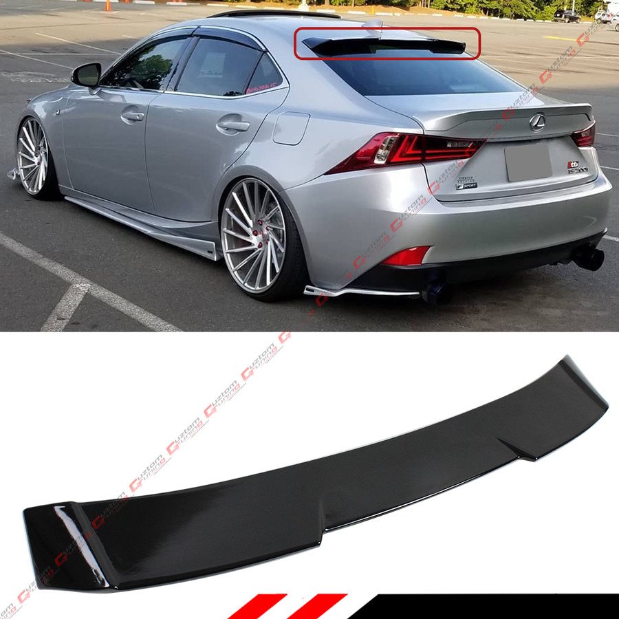 R STYLE GLOSSY BLACK REAR WINDOW ROOF SPOILER FOR 14-20 LEXUS IS200 ...