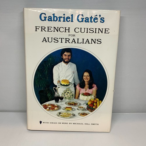 Gabriel Gate's French Cuisine for Australians by Angie Burns (Hardcover ...