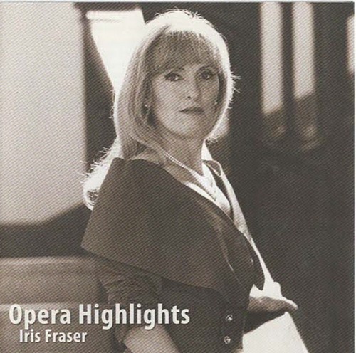 IRIS FRASER - OPERA HIGHLIGHTS - CD | eBay