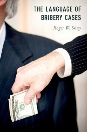 Language of Bribery Cases by Roger W. Shuy (2013, Hardcover) for sale ...