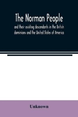 The Norman people and their existing descendants in the British ...