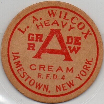 Milk Bottle Cap - L. A. Wilcox - R.F.D.4 Jamestown, New York -GRADE A ...