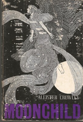 MOONCHILD ALEISTER CROWLEY SAMUEL WEISER 1970 NOVEL CLIVE HARPER ...