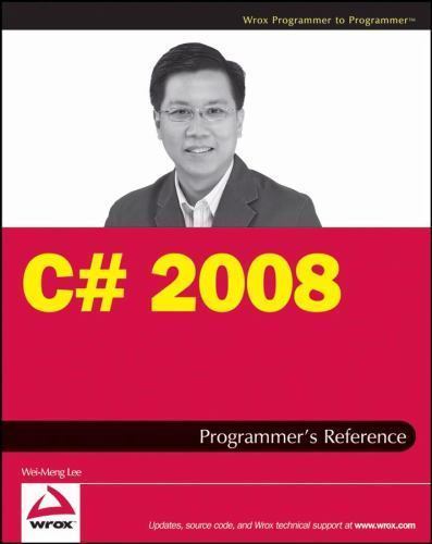 C# 2008 Programmer's Reference by Wei-Meng Lee (2008, Trade Paperback) for sale online | eBay