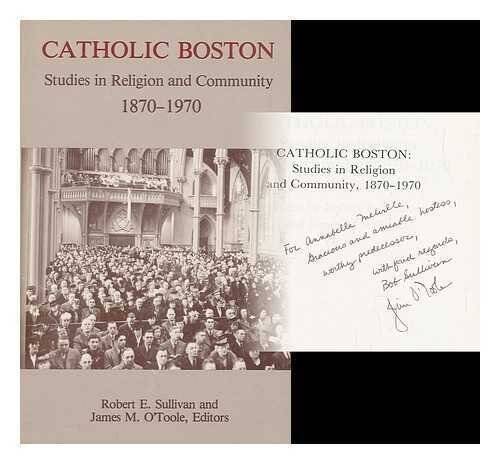 Catholic Boston: Studies in Religion and Community - Paperback - GOOD ...