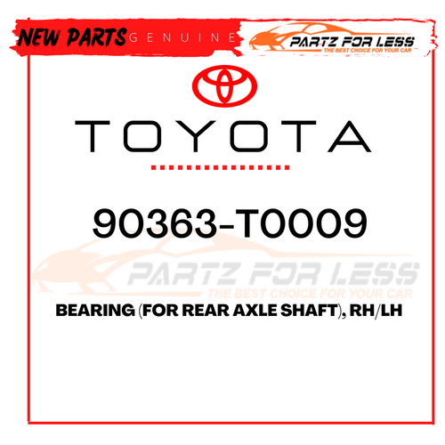 90363-T0009 TOYOTA GENUINE BEARING (FOR REAR AXLE SHAFT), RH/LH OEM | eBay