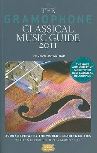 The Gramophone Classical Music Guide 2011 - Paperback - VERY GOOD ...