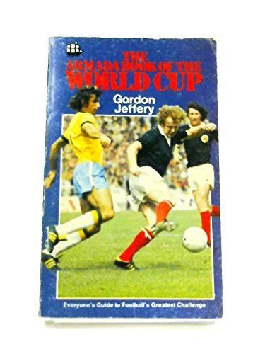 The Armada Book of the World Cup, 197... by Jeffery, Gordon Paperback ...