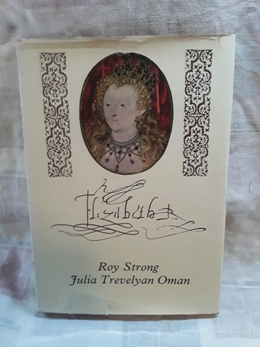 Elizabeth R by Julia Trevelyan Oman and Roy C. Strong. Hardback 1971 ...