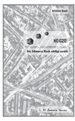 No G20!: Der schwarze Block schl?gt zur?ck by Kristjan Knall (German ...