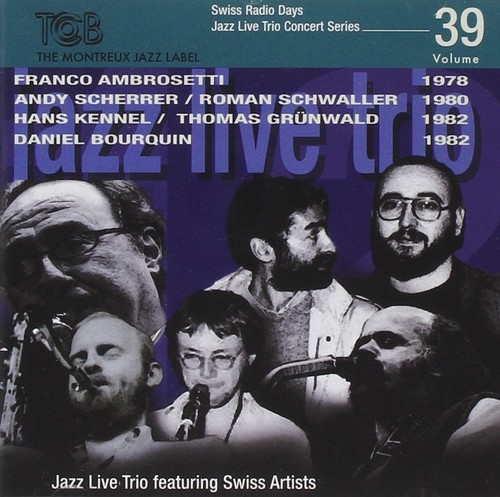 Jazz Live Trio Swiss Radio Days Jazz Live Concert Series-Volume (CD ...