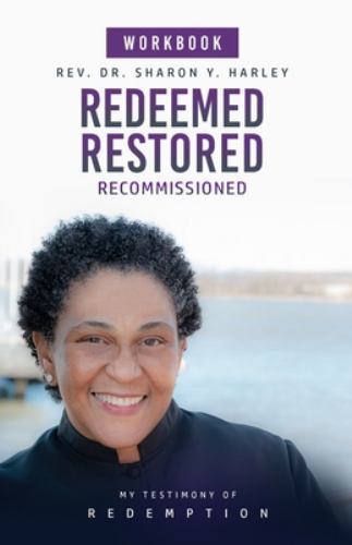 Redeemed Restored Recommissioned My Testimony of Redemption Workbook by ...