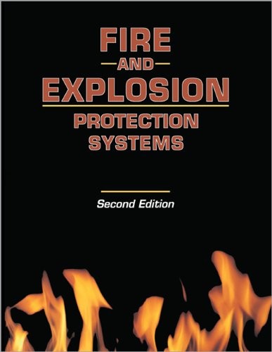 FIRE AND EXPLOSION PROTECTION SYSTEMS: A DESIGN By Lindeburg Michael R ...