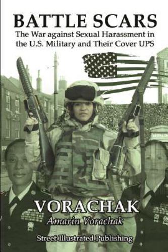 Battle Scars : The War Against Abuse in the Armed Forces by Amarin Vorachak (2015, Trade ...