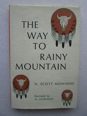 THE WAY TO RAINY MOUNTAIN by N. Scott Momaday 1969 HCDJ 1st Edition 2nd ...