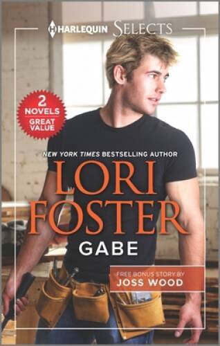 Gabe and Taking the Boss to Bed (Harlequin Selects) By Foster, Lori ...