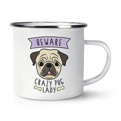Beware Crazy Pug Lady Retro Enamel Mug Cup - Funny Dog Animal Cute ...