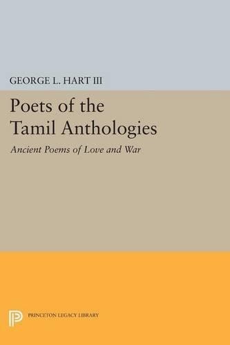 George L. Hart Poets of the Tamil Anthologies (Paperback) 9780691608457 ...