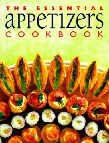 The Essential Appetizers Cookbook (Essential Cookbooks) - Paperback ...