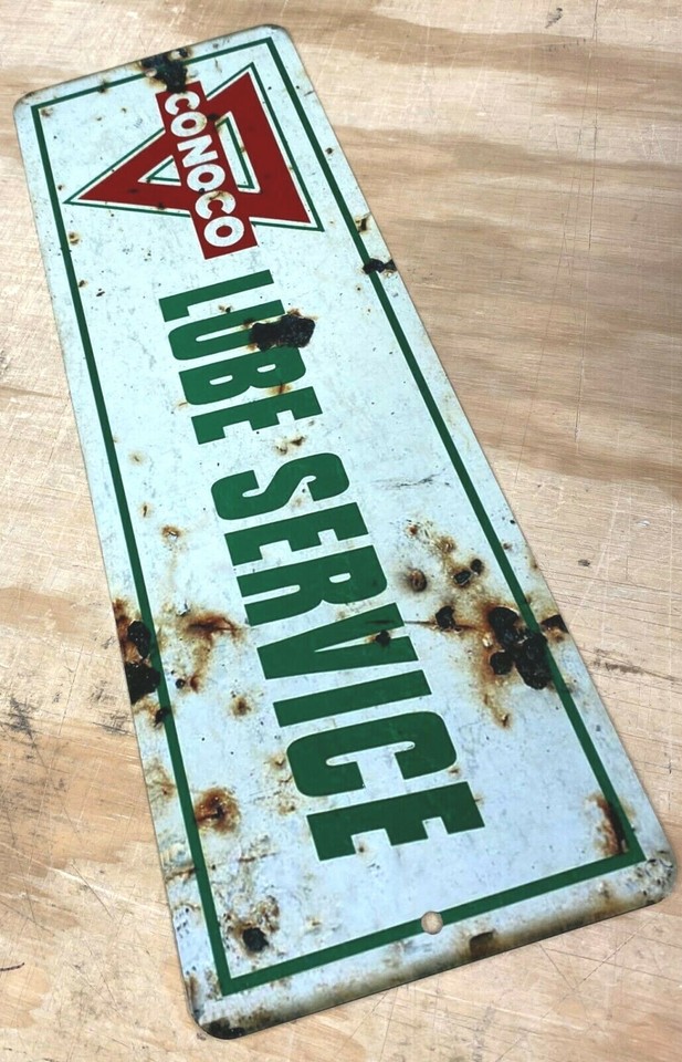 Conoco Oil Lube Service Rusted Looking Aluminum Metal Sign 6x18 | eBay