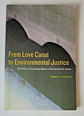 From Love Canal to Environmental Justice : The Politics of Hazardous ...