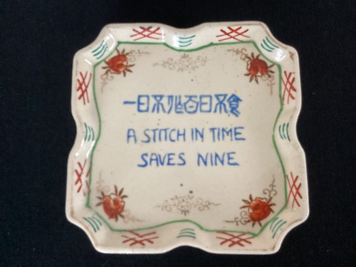 Vintage Pin Dish - A STITCH IN TIME SAVES NINE - Made in Japan 4-3/8 ...