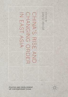 China's Rise and Changing Order in East Asia by David Arase (Paperback ...